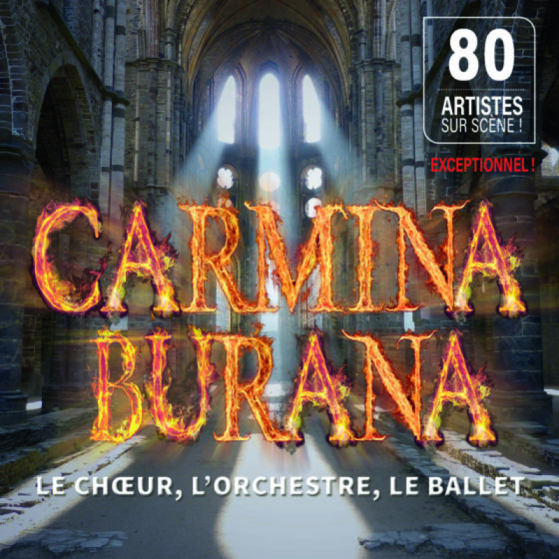 CARMINA BURANA toutes les dates de représentation - billetterie et ...